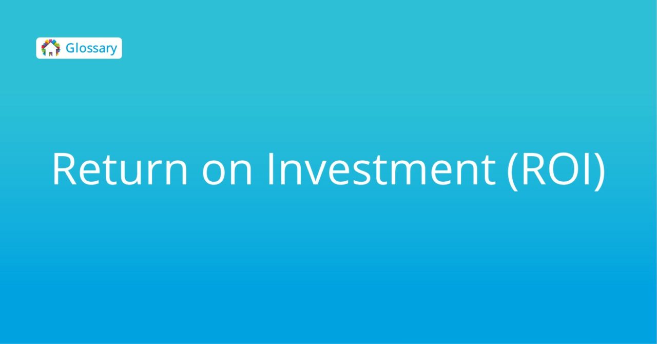 Return on Investment (ROI) | Think Realty