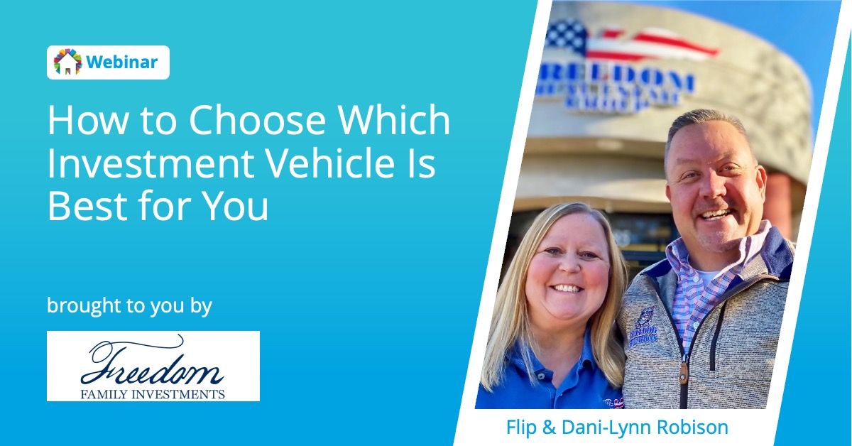 How to Choose Which Investment Vehicle is Best For You | Think Realty
