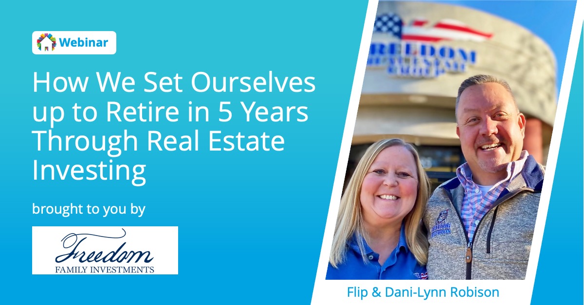 How we Set Ourselves up to Retire in 5 Years Through Real Estate ...