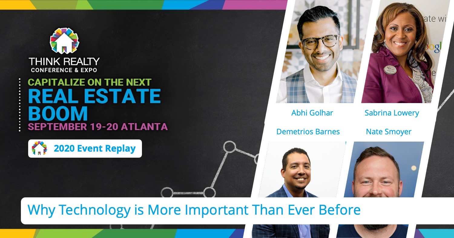 Why Technology is More Important Than Ever Before | Think Realty
